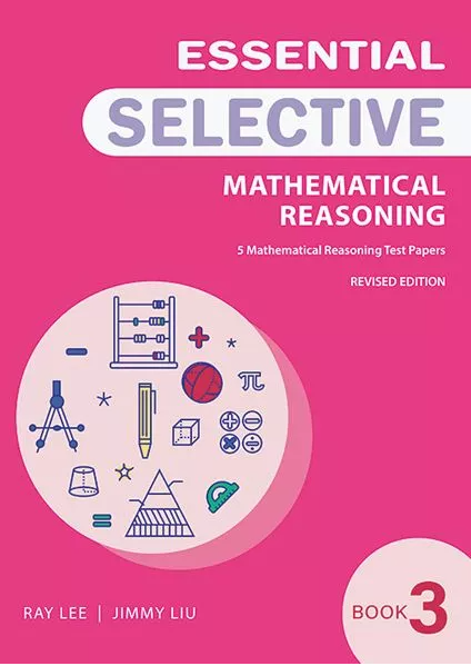 Essential Mathematical Reasoning for Selective Book 3 (Revised Edition ...