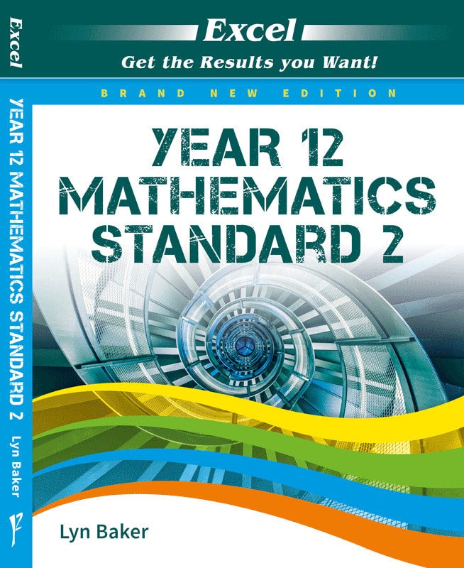 Yr 12 Mathematics Standard 2 - Excel HSC Standard Mathematics 2 | North ...